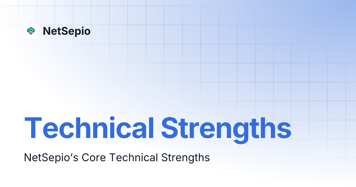 Technical Strengths | NetSepio